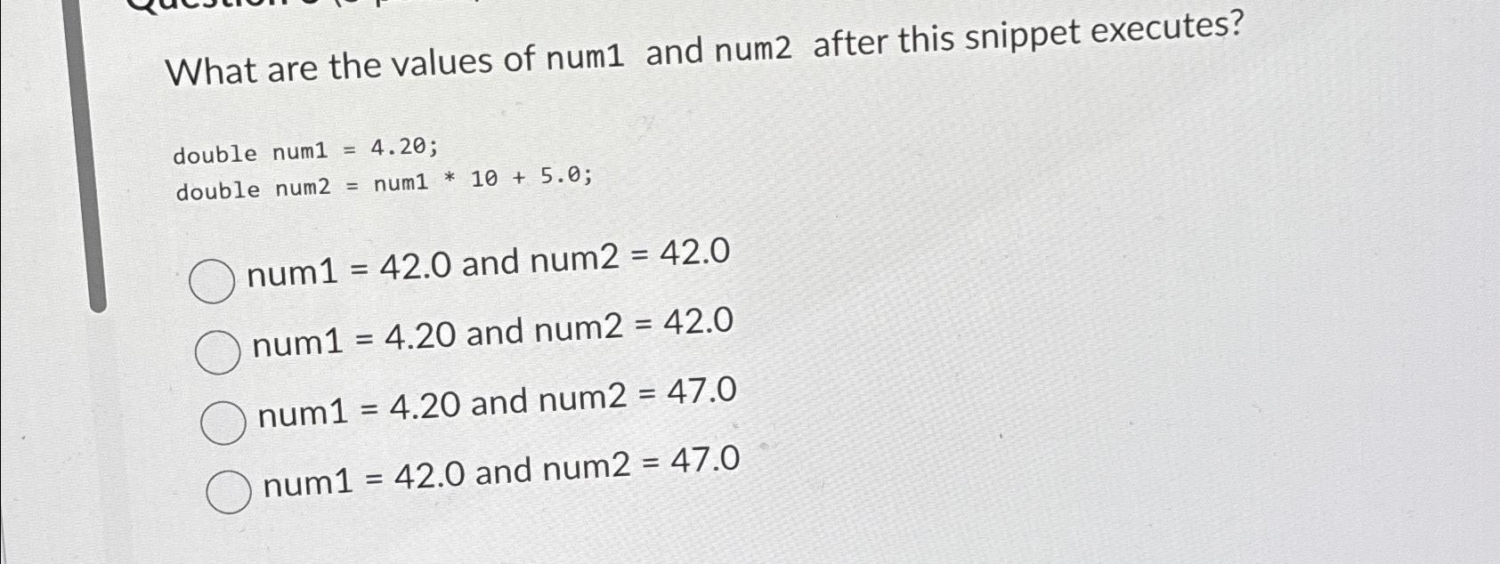 Solved What are the values of num1 ﻿and num 2 ﻿after this | Chegg.com
