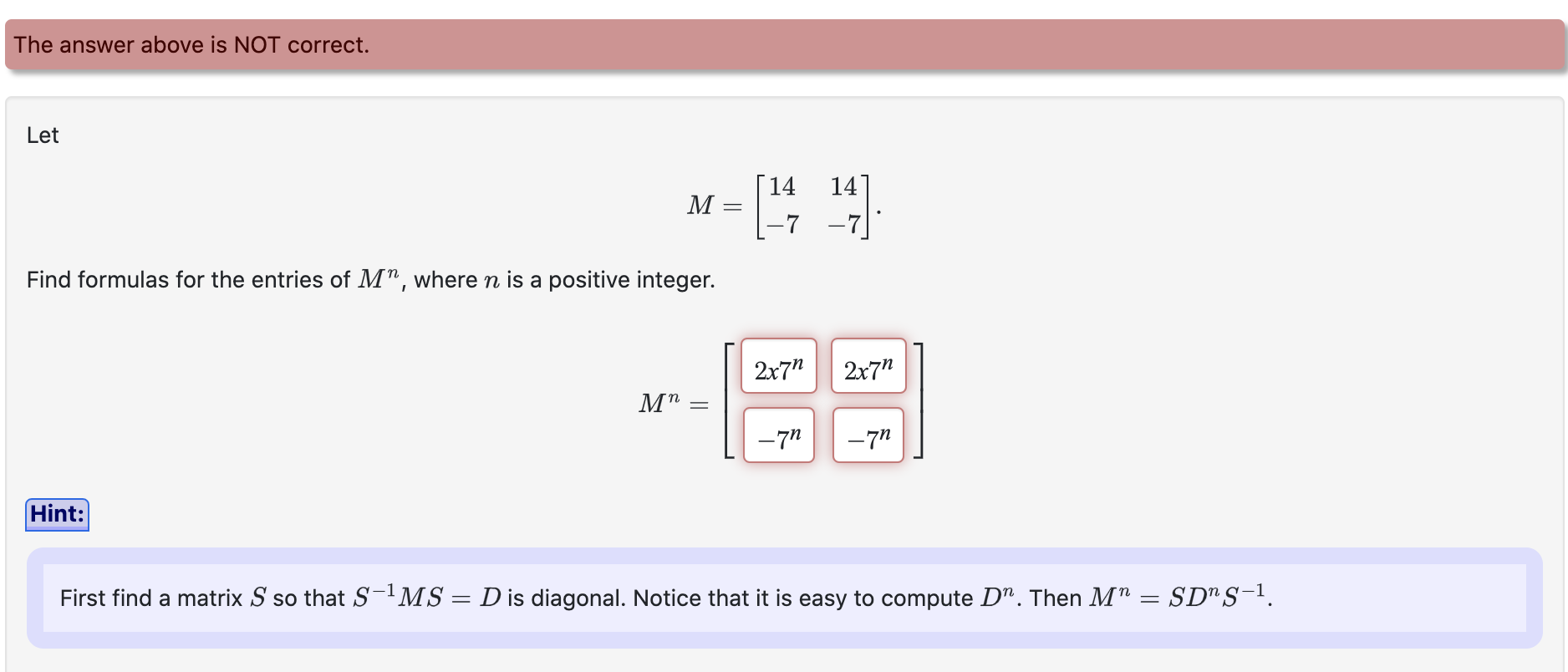 Solved LetM=[1414-7-7].Find formulas for the entries of Mn, | Chegg.com