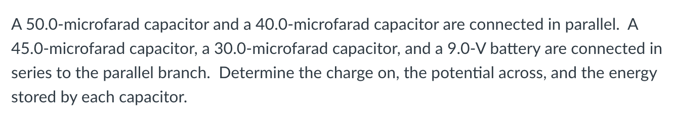 Solved A 50.0-microfarad capacitor and a 40.0-microfarad | Chegg.com