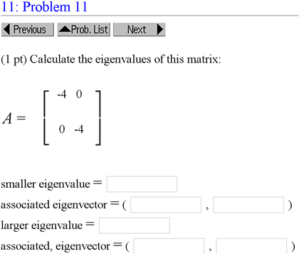 Solved: Calculate The Eigenvalues Of This Matrix: Smaller ... | Chegg.com