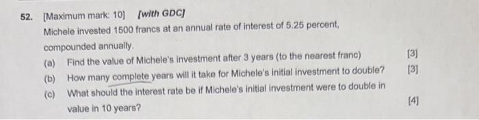 Solved 2. [Maximum mark 10] [with GDC] Michele invested 1500 | Chegg.com