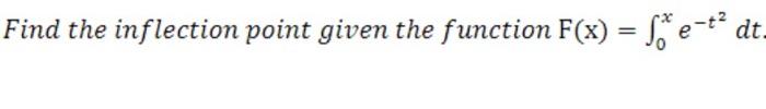 Solved Find the inflection point given the function | Chegg.com