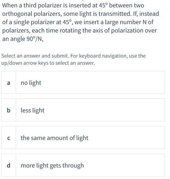 Solved When a third polarizer is inserted at 45° ﻿between | Chegg.com