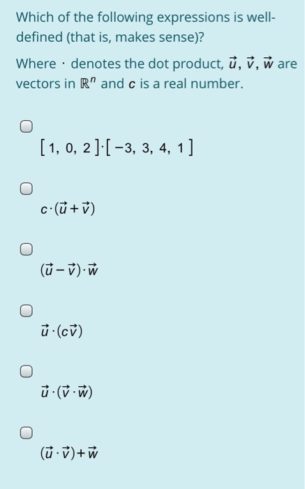 Solved Which of the following expressions is well- defined | Chegg.com