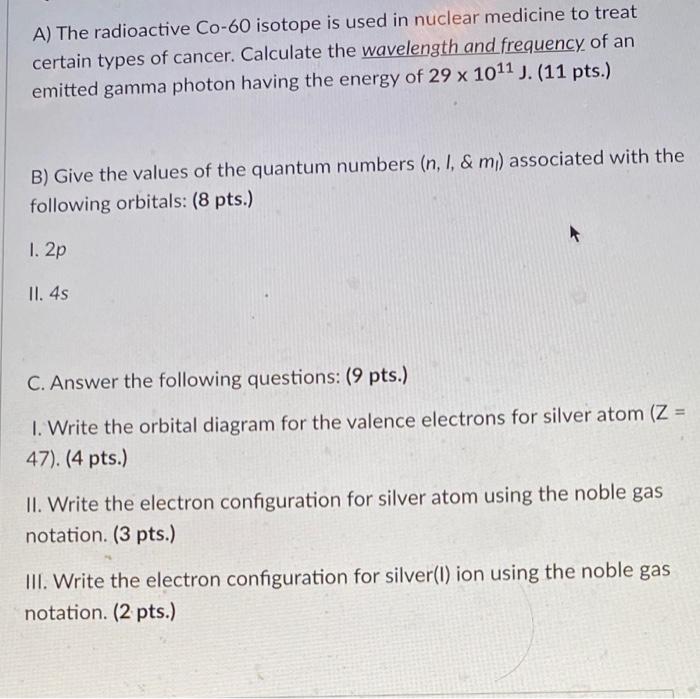 Solved A) The radioactive Co-60 isotope is used in nuclear | Chegg.com