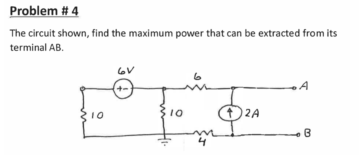Solved Problem # 4The circuit shown, find the maximum power | Chegg.com
