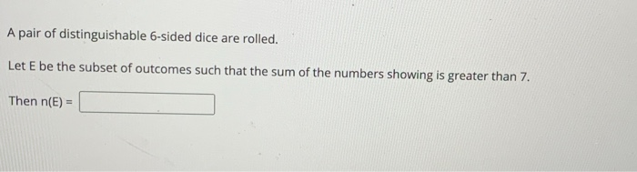 Solved pair of distinguishable 6-sided dice are rolled. Let | Chegg.com