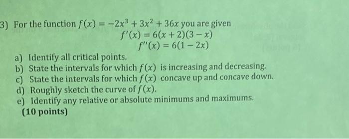 Solved For the function f(x)=−2x3+3x2+36x you are given | Chegg.com