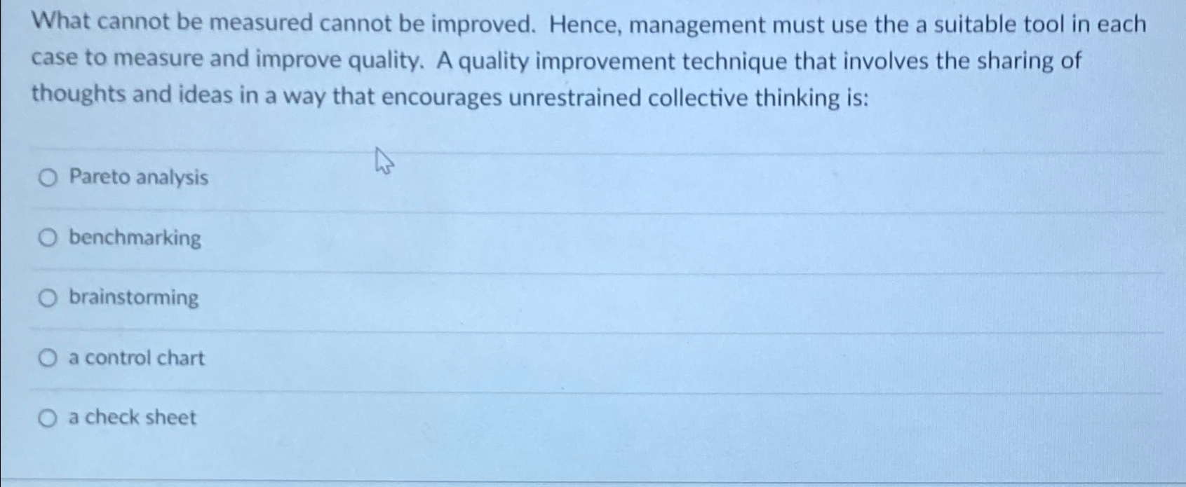 Solved What cannot be measured cannot be improved. Hence, | Chegg.com
