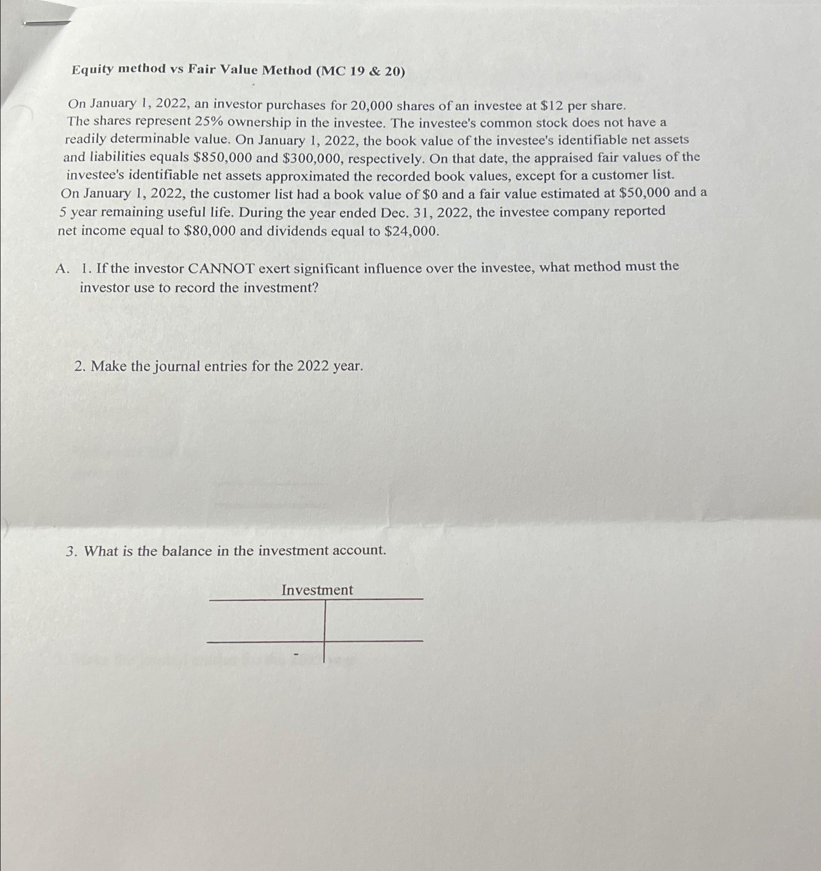 Solved Equity method vs Fair Value Method (MC 19 ﻿& 20)On | Chegg.com