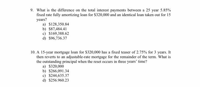Solved 9. What is the difference on the total interest | Chegg.com