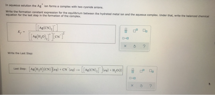 Solved In aqueous solution the Aglon forms a complex with | Chegg.com