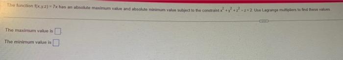 Solved The maximum value is The minimum value is | Chegg.com