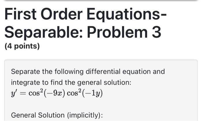 Solved First Order Equations Separable Problem 3 4