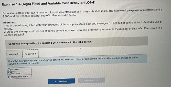 Solved Exercise 1-4 (Algo) Fixed and Variable Cost Behavior | Chegg.com