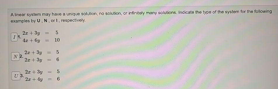 Solved A linear system may have a unique solution, no | Chegg.com