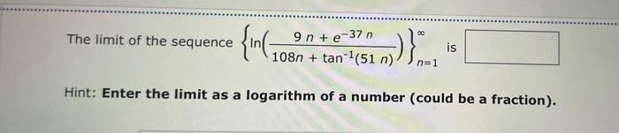 Solved The limit of the sequence | Chegg.com