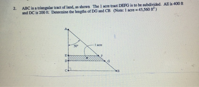 Solved 2. ABC is a triangular tract of land, as shown The 1 | Chegg.com