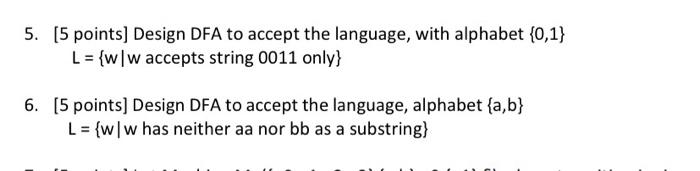Solved 5. [5 points] Design DFA to accept the language, with | Chegg.com