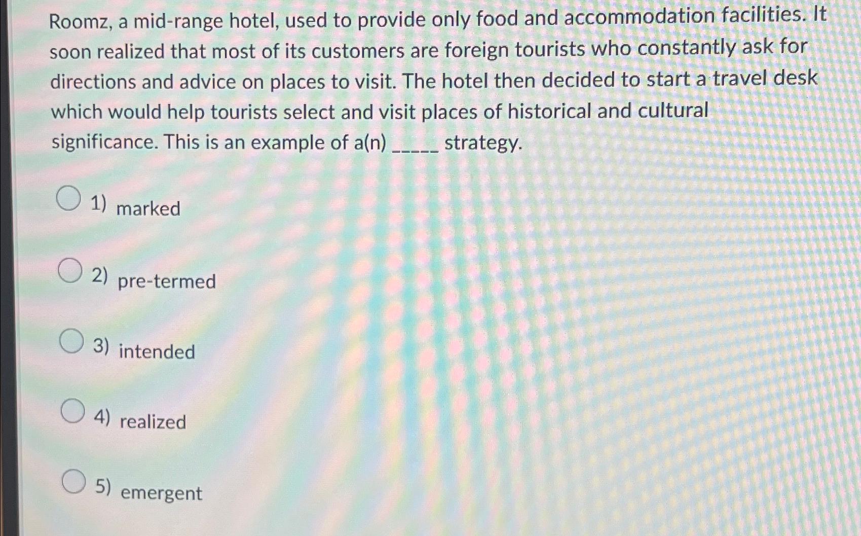 Solved Roomz, a mid-range hotel, used to provide only food | Chegg.com