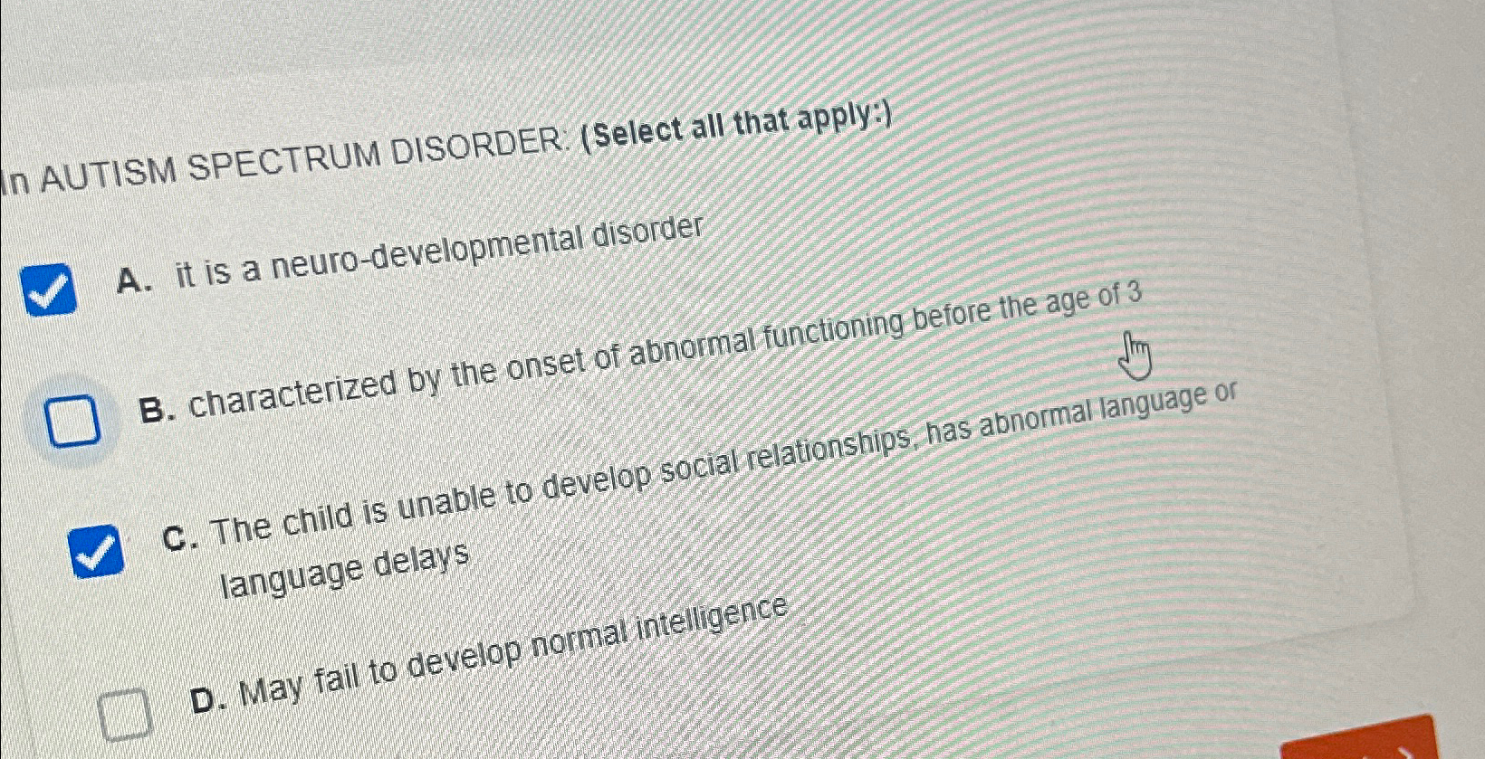 Solved In AUTISM SPECTRUM DISORDER. (Select all that | Chegg.com