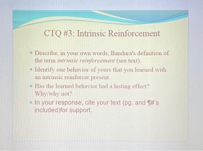 Solved Intrinsic reinforcement A consequential outcome | Chegg.com