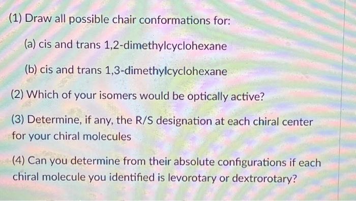 Solved (1) Draw all possible chair conformations for: (a) | Chegg.com