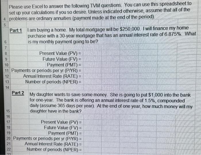 Solved Please Use Excel To Answer The Following Tvm
