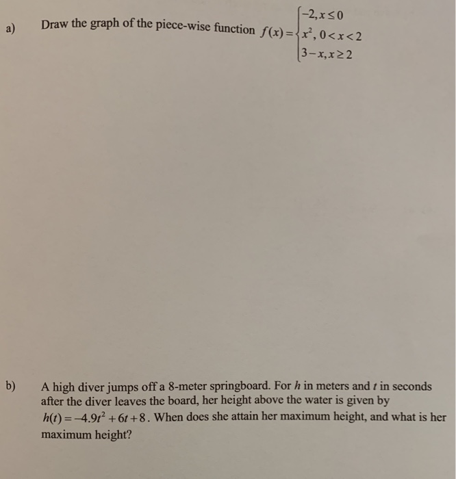 Solved a) (-2,50 Draw the graph of the piece-wise function | Chegg.com