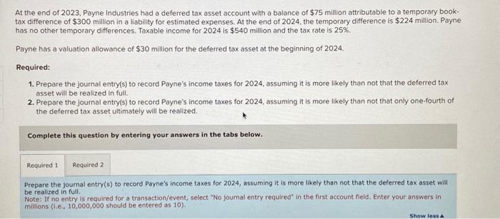 Solved At the end of 2023, Payne Industries had a deferred | Chegg.com