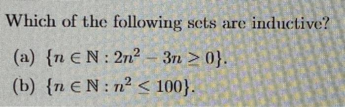 Solved Which of the following sets are inductive? (a) | Chegg.com