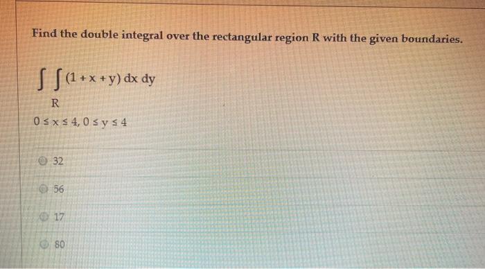 Solved Find the double integral over the rectangular region | Chegg.com