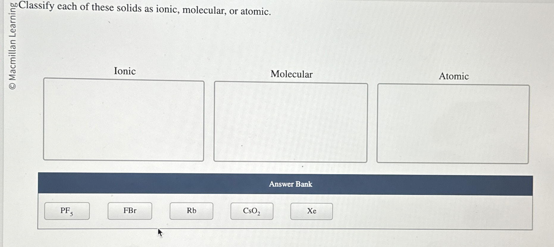 Solved Classify each of these solids as ionic, molecular, or | Chegg.com