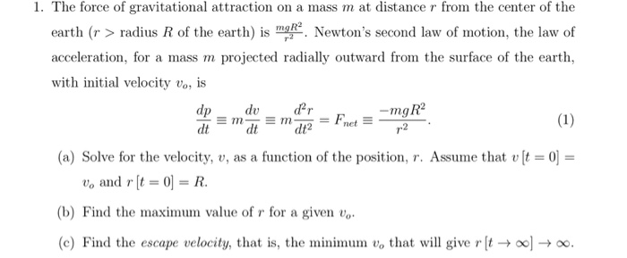 Solved 1. The force of gravitational attraction on a mass m | Chegg.com