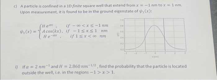 Solved c) A particle is confined in a 1D finite square well | Chegg.com