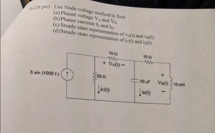 Solved 5.(20 pts) Use Node voltage method to find: (a) | Chegg.com