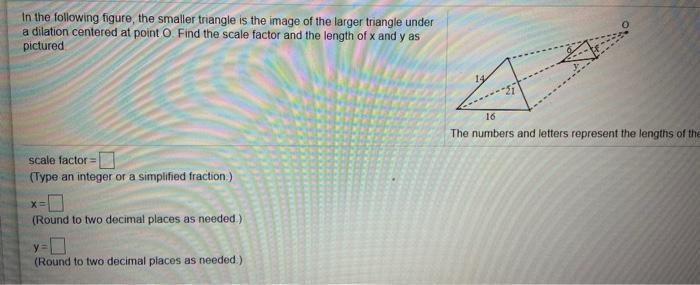 Solved In the following figure, the smaller triangle is the | Chegg.com