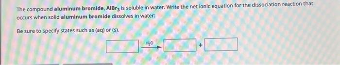 Solved The compound silver fluoride, AgF is soluble in | Chegg.com
