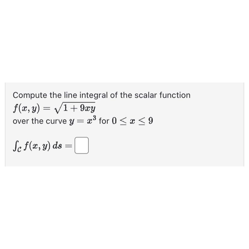 Solved Compute the line integral of the scalar function | Chegg.com