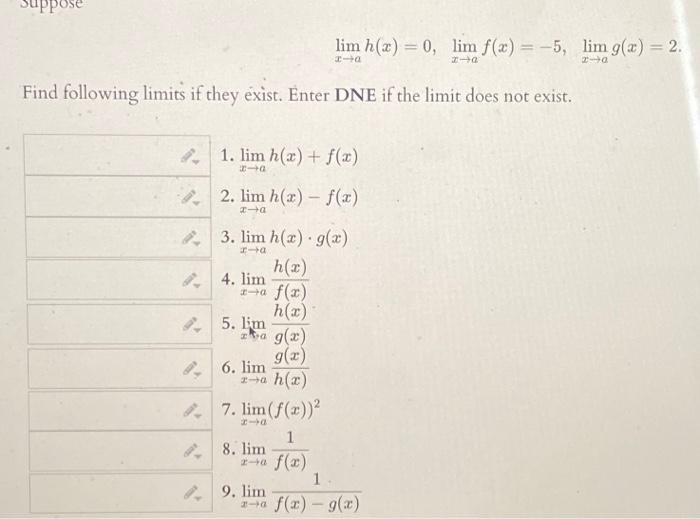 Solved limx→ah(x)=0,limx→af(x)=−5,limx→ag(x)=2 Find | Chegg.com
