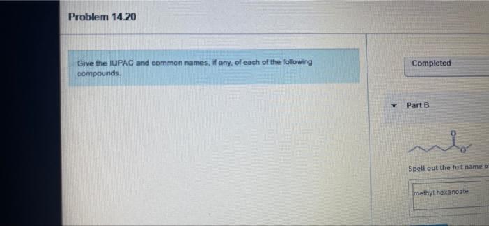 Solved does literal b has common name methyl caproate? | Chegg.com
