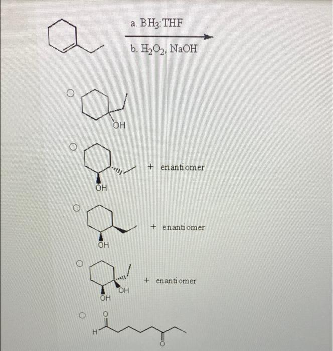 Solved . a. BH3: THE b. H202, NaOH o & X OH 8 + enantiomer | Chegg.com