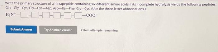 Solved Write the primary structure of a hexapeptide | Chegg.com