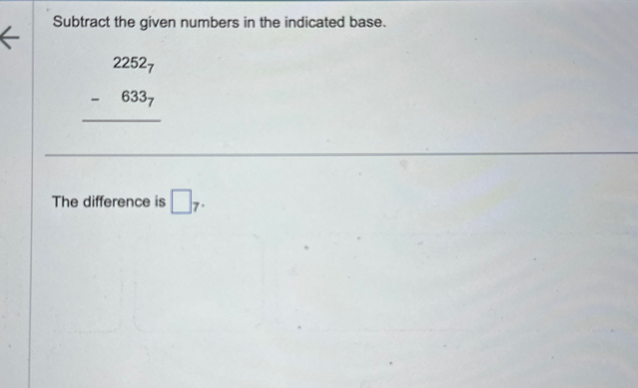 Solved Subtract the given numbers in the indicated | Chegg.com