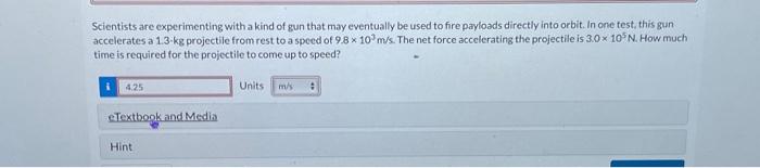 Solved Scientists are experimenting with a kind of gun that | Chegg.com