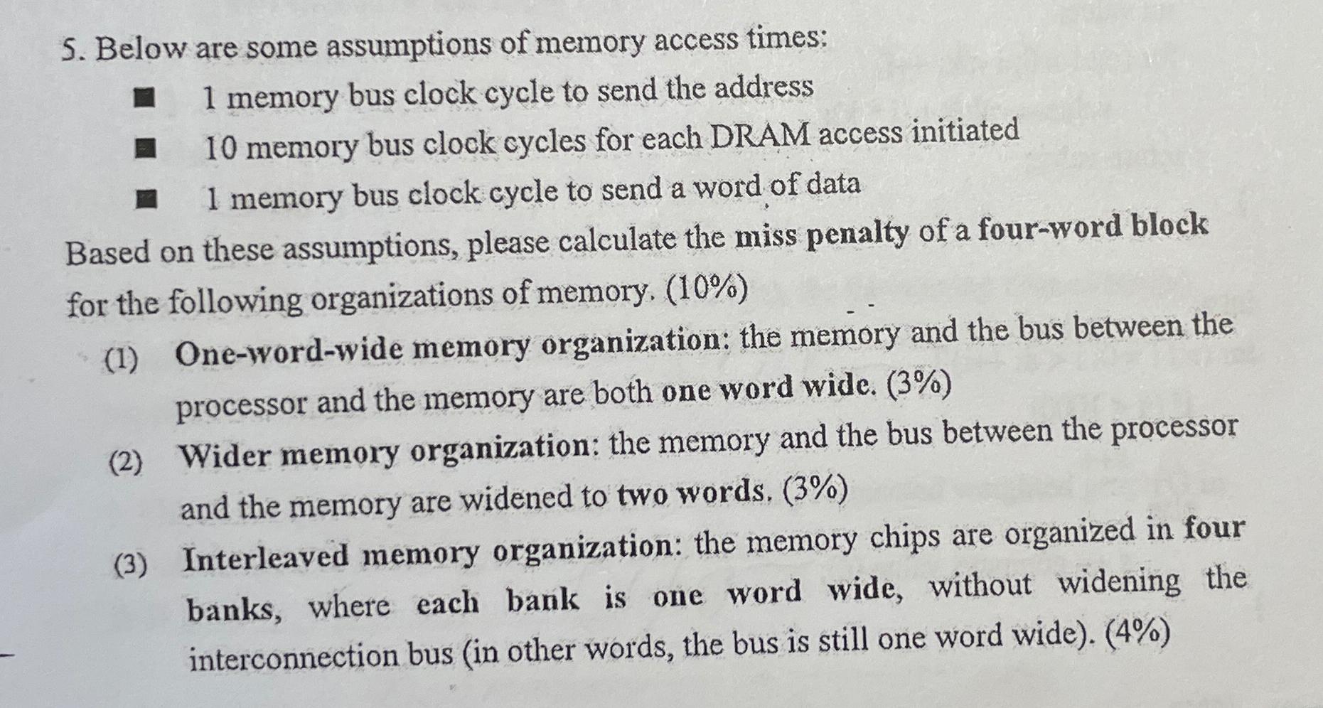 Solved Below are some assumptions of memory access times:1 | Chegg.com