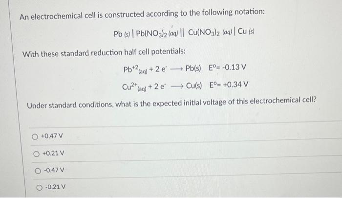 Solved An electrochemical cell is constructed according to | Chegg.com