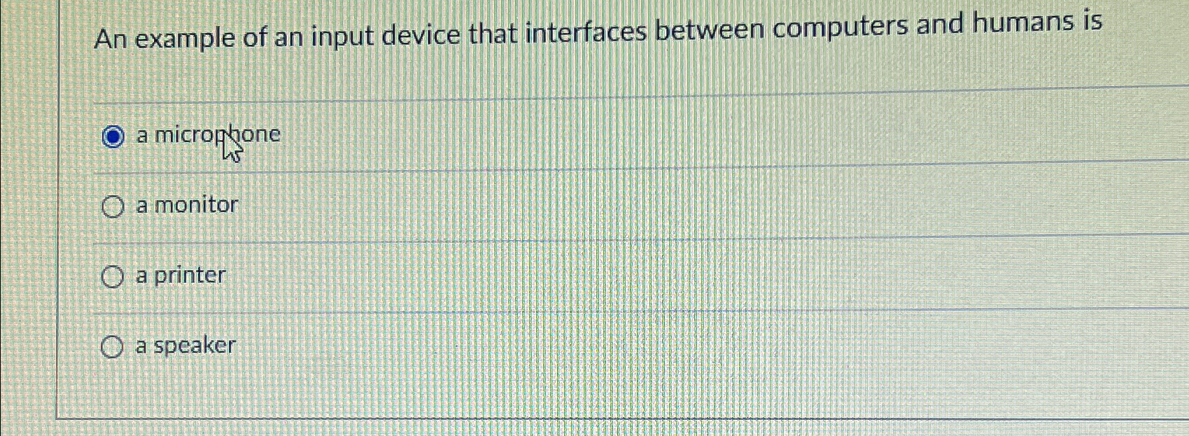 Solved An example of an input device that interfaces between | Chegg.com