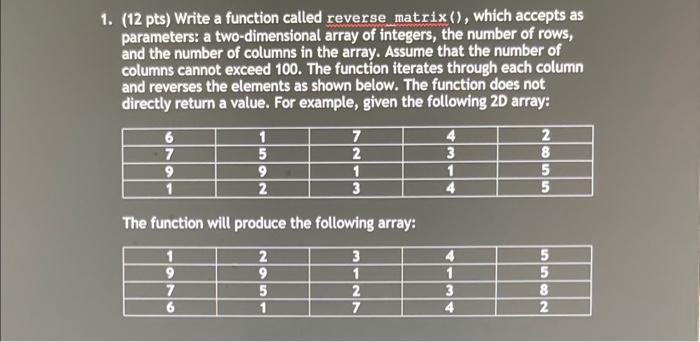 Solved (12 pts) Write a function called reverse matrix () , | Chegg.com
