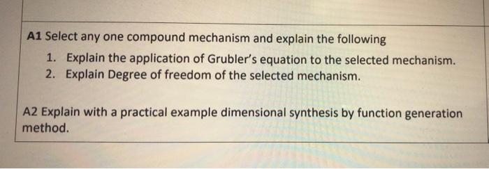 Solved A1 Select any one compound mechanism and explain the | Chegg.com